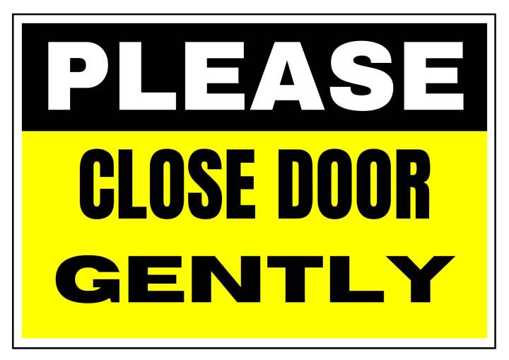 Please Close the Door Gently Signage A4 Size Laminated | Lazada PH