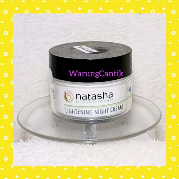 LIGHTNIGHTCR10 Natasha Skin Care Lightening Night Cream 10 gram by dr ...