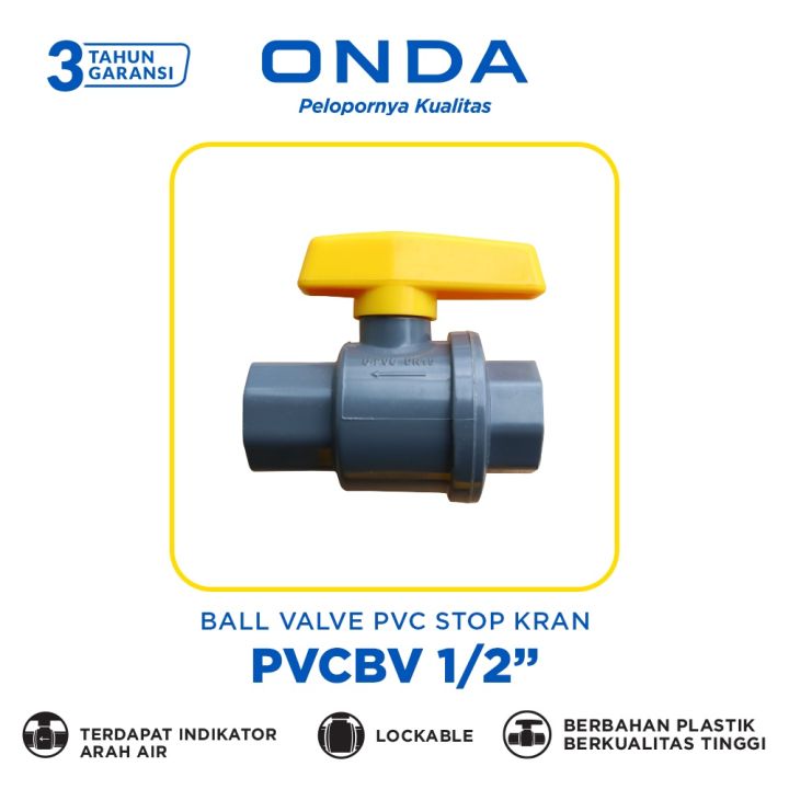 ONDA ball valve PVC / stop kran PVCBV 1/2" | Lazada Indonesia