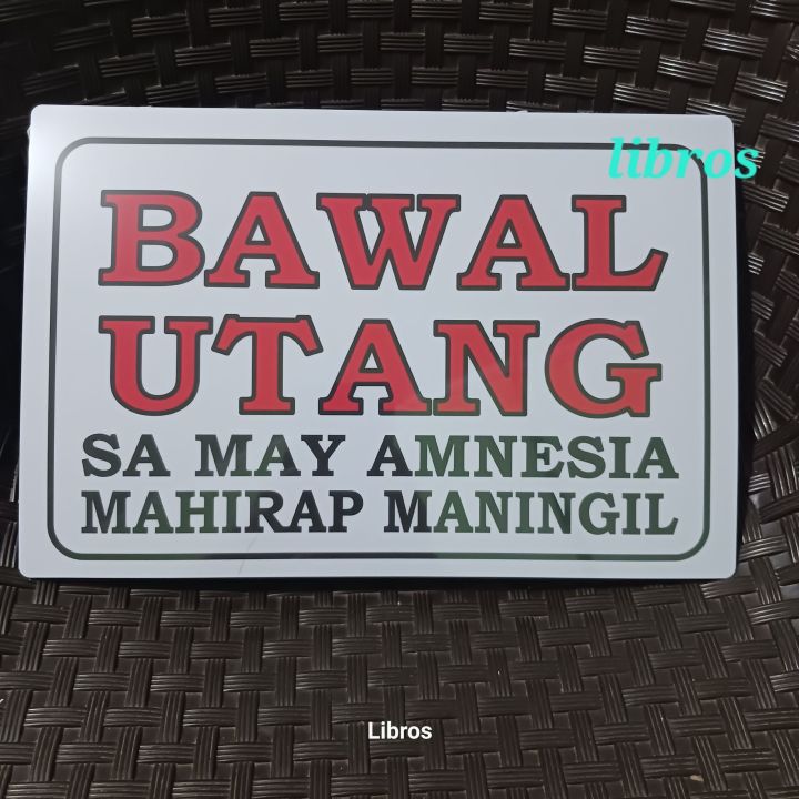 PVC A4 size Signage Bawal Utang Sa May Amnesia | Lazada PH