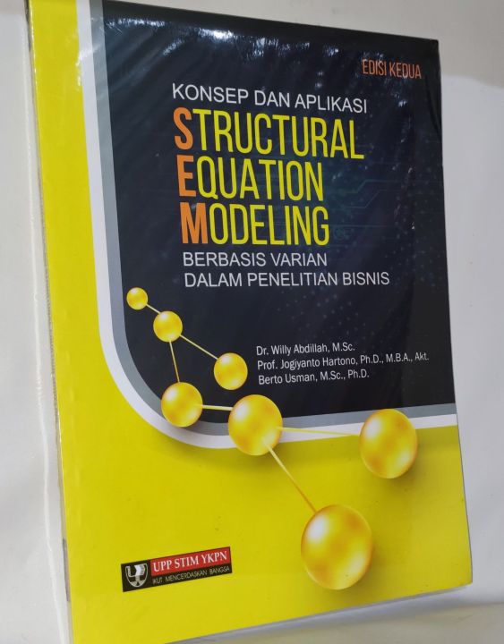 konsep dan aplikasi structural equation modeling berbasis varian dalam penelitian bisnis buku ...