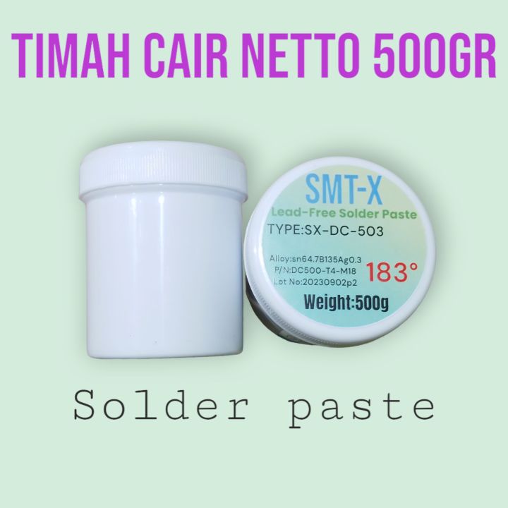 Timah cair/ timah paste 500gr SMT-X 183° | Lazada Indonesia