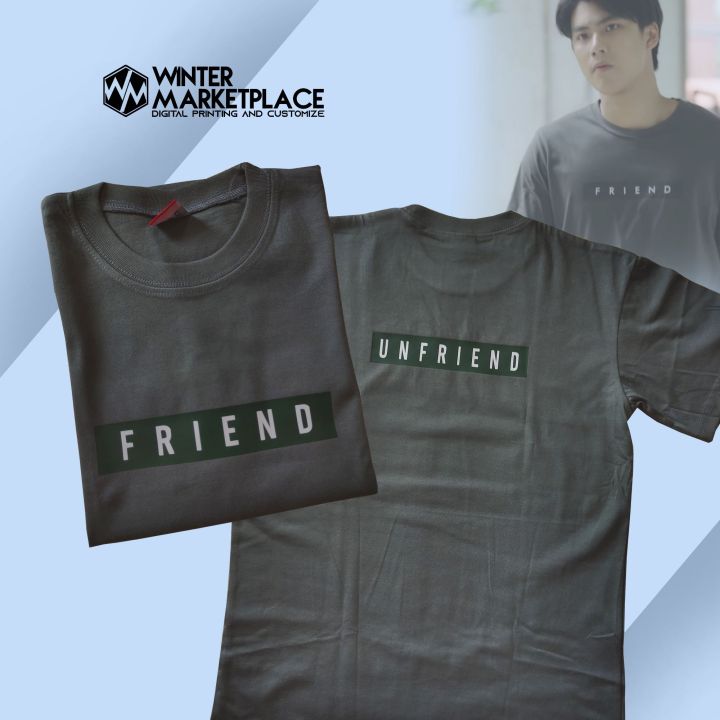 Friend/Unfriend Bad Buddy Inspired Shirt | Lazada PH