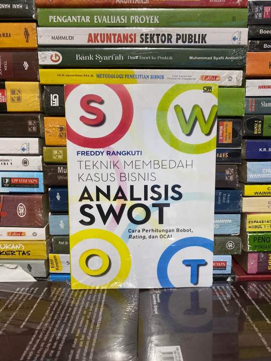 Teknik Membedah Kasus Bisnis Analisis Swot - Freddy Rangkuti | Lazada ...