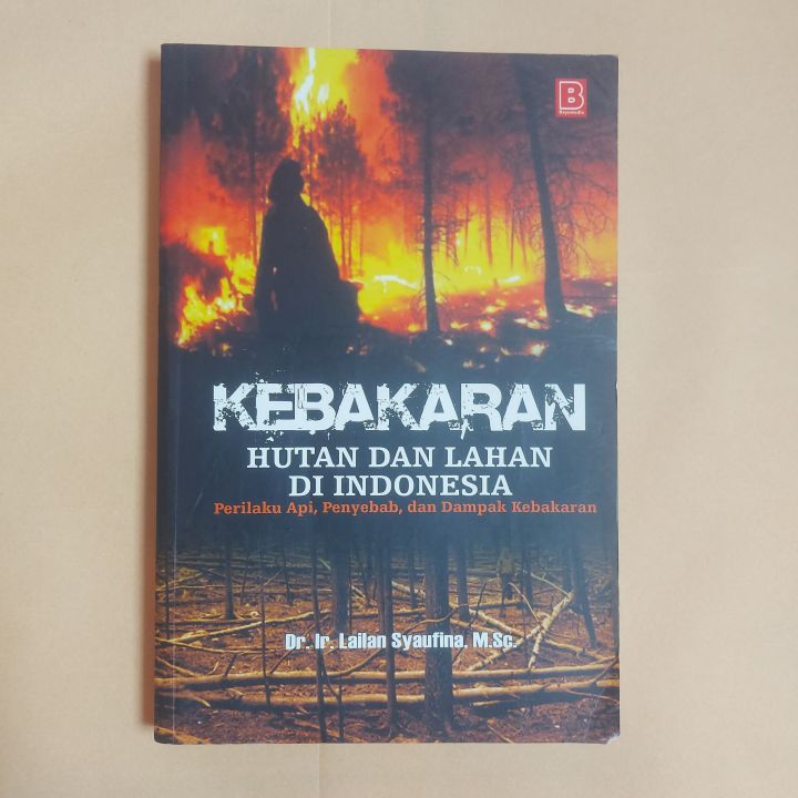 Buku Kebakaran Hutan Dan Lahan Di Indonesia ( second & original ) | Lazada Indonesia