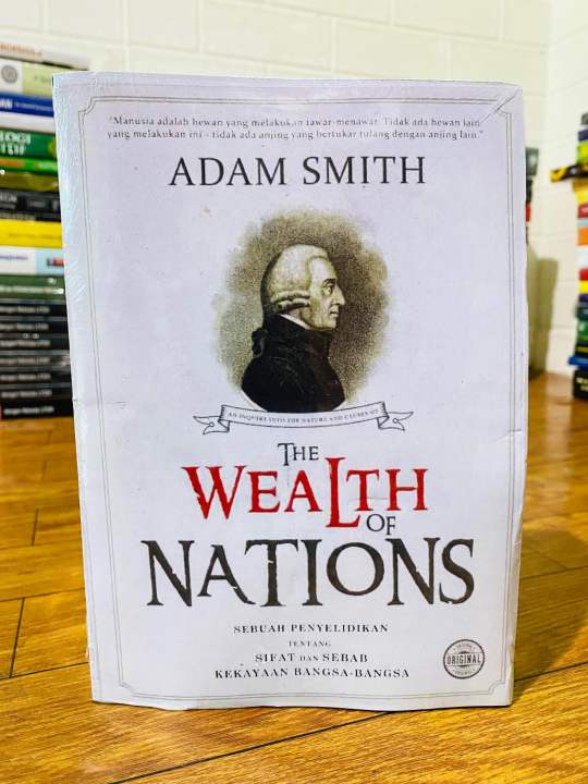BUKU THE WEALTH OF NATIONS (sebuah penyelidikan tentang sifat dan sebab ...