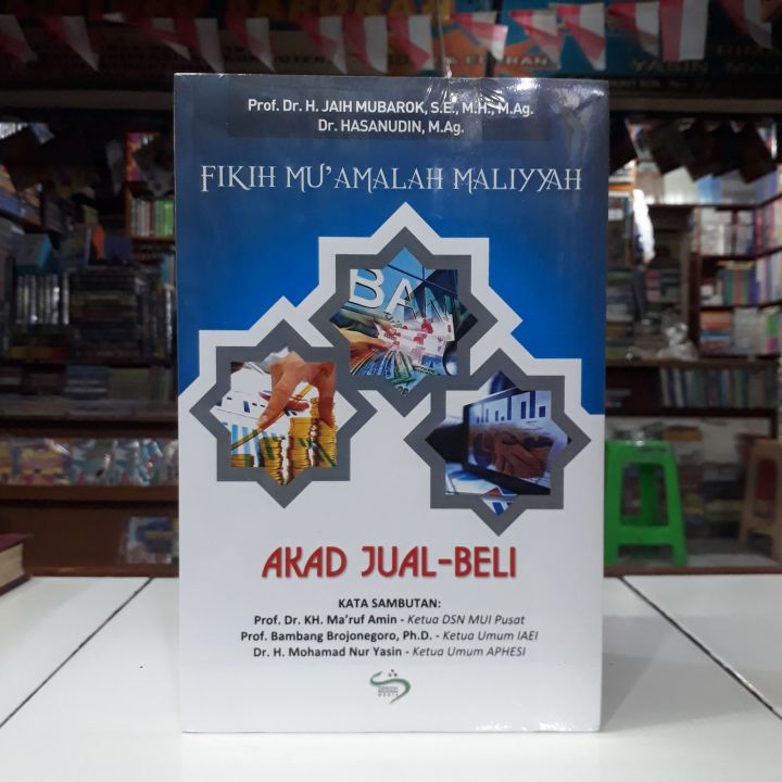 Original Buku FIKIH MUAMALAH MALIYYAH: AKAD JUAL BELI | Prof. Dr. H ...