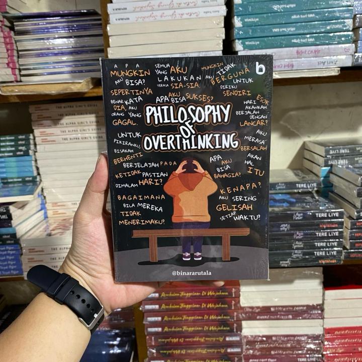 Buku Philosophy Of Overthinking | Binararutala | Lazada Indonesia