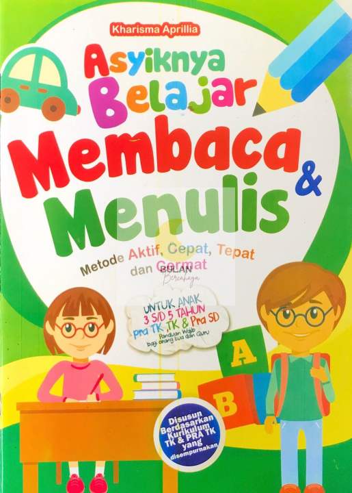 Buku Anak Asyiknya Belajar Membaca Dan Menulis Metode Aktif Cepat Tepat