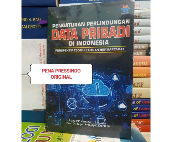 Pengaturan Perlindungan Data Pribadi di Indonesia - Teguh Prasetyo | Lazada Indonesia