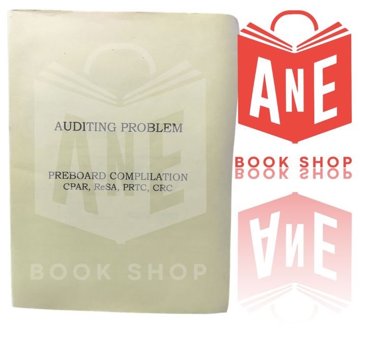 AUTHENTIC Auditing Problem Preboard Compilation (CPAR, RESA, PRTC,CRC) for CPA Licensure ...