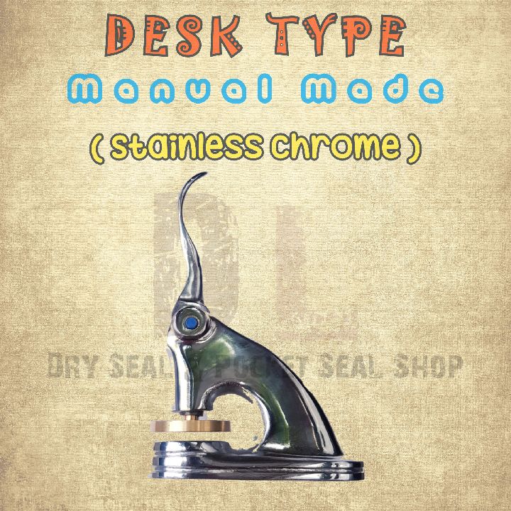 Dry Seal - Desk type (STAINLESS) Manual made & Machine made with FREEBIE!! | Lazada PH