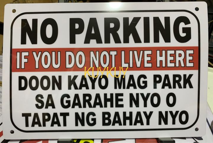 NO PARKING IF YOU DO NOY LIVE HERE PVC Signage 7.8x11 inches | Lazada PH