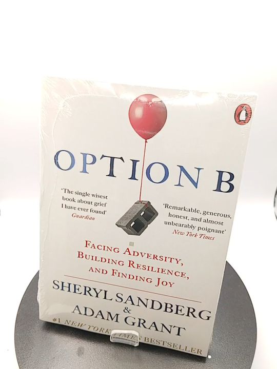 Option B: Facing Adversity, Building Resilience, and Finding Joy by Sheryl Sandberg, Adam Grant ...