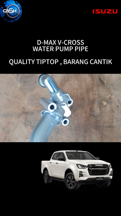 ISUZU DMAX V-CROSS WATER PUMP PIPE DMAX WATER PUMP PIPE | Lazada