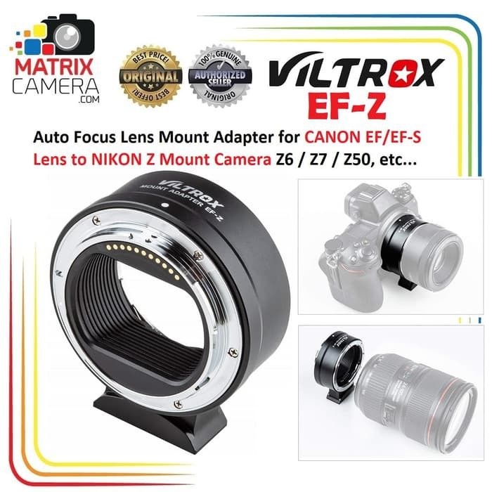 Viltrox EF-Z Lensa Mount Adapter Canon EF Lens to Nikon Z Mount Camera ...