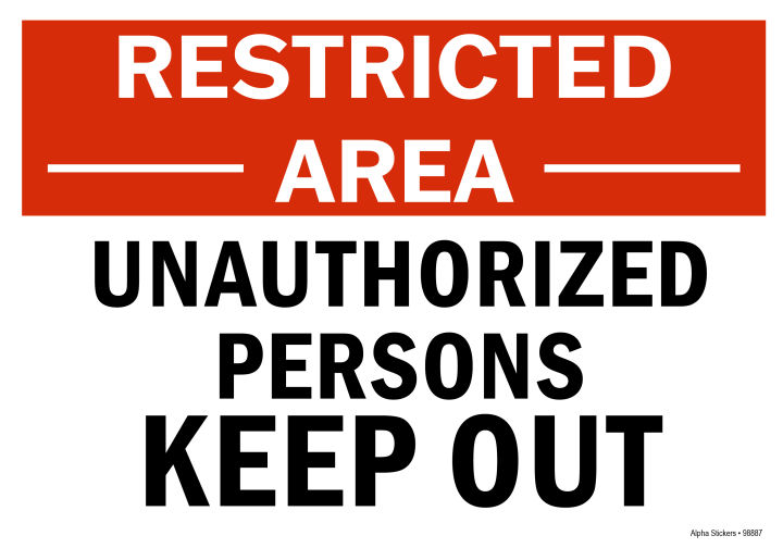 Restricted Area Sign Unauthorized Persons Keep out Vinyl Sticker Size ...
