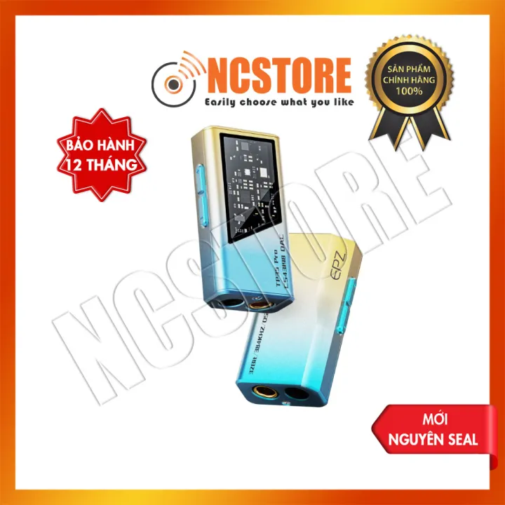 [NC] Portable DAC/AMP EPZ TP35 PRO | DAC CS43198 x 2 | Hỗ trợ đàm thoại ...