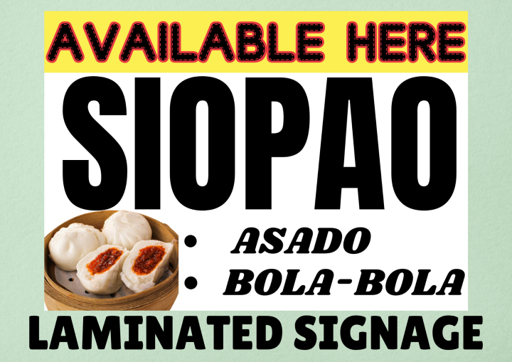 HIGH QUALITY LAMINATED SIGNAGE ''SIOPAO AVAILABLE HERE'' | Lazada PH