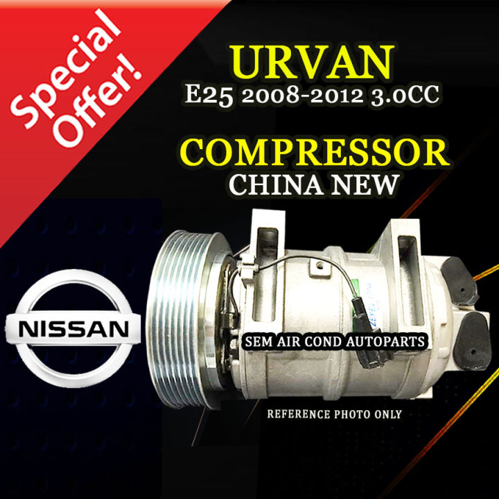 NISSAN URVAN E25 2008-2012 YEAR 3.0CC CHINA NEW COMPRESSOR/ KOMPRESOR (CAR AIRCOND SYSTEM) | Lazada