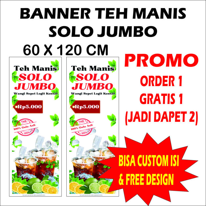 Banner Es Teh Manis Solo Jumbo Ukuran 60 x 120 Order 1 gratis 1 Bisa ...