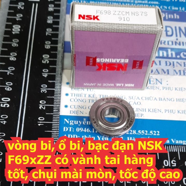 vòng bi, ổ bi, bạc đạn NSK F693 F694 F695 F696 F697 F698 F699 có vành tai hàng tốt, chụi mài mòn ...