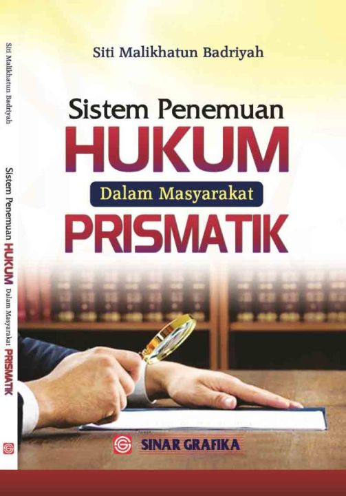 SISTEM PENEMUAN HUKUM DALAM MASYARAKAT PRISMATIK | Lazada Indonesia