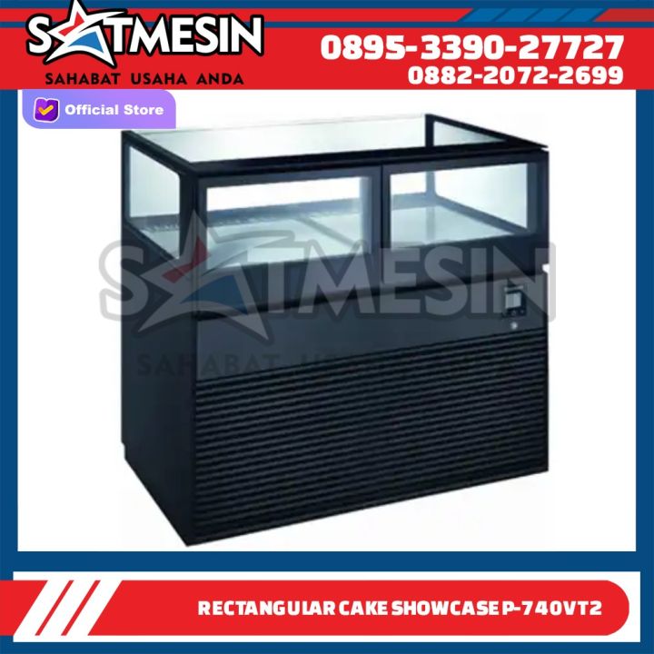 RECTANGULAR CAKE SHOWCASE WITH DRAWER P-740VT2 / MESIN PEMAJANG KUE ...