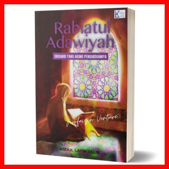 Rabiatul Adawiyah ~ Abdul Latip Talib | Lazada