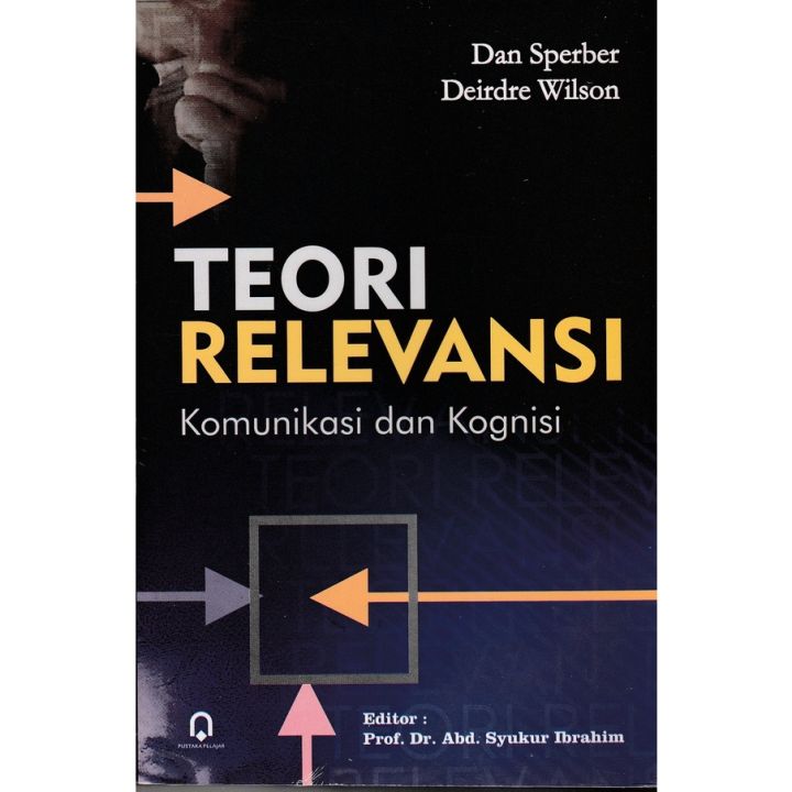 Buku Teori Relevansi Komunikasi dan Kognisi Dan Sperber | Lazada Indonesia