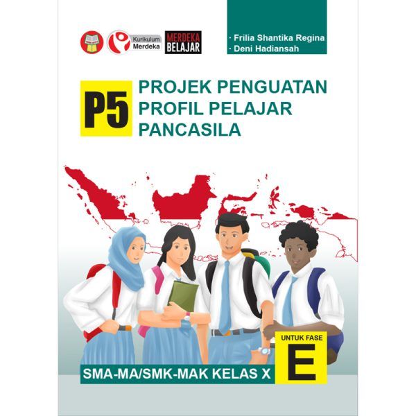 BUKU PROJEK P5 SMA KELAS X FASE E-BUKU PROJEK P5 SMA KELAS 10 FASE E ...