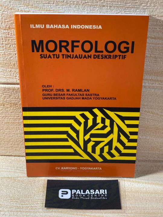 Ilmu Bahasa Indonesia MORFOLOGI - Prof. DRS. Ramlan | Lazada Indonesia
