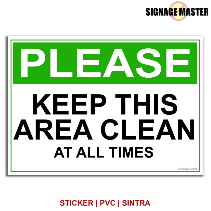 Please Keep Area Clean - Signage Sticker PVC Sintra Board - A4 Size ... Please Keep Area Clean - Signage Sticker PVC Sintra Board - A4 Size ...