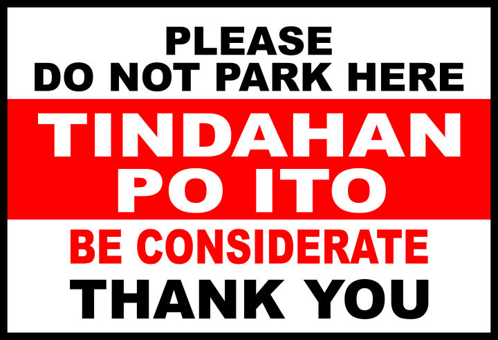 SIGN PLEASE DO NOT PARK HERE TINDAHAN PO ITO SIGNAGE PVC TYPE OR ...