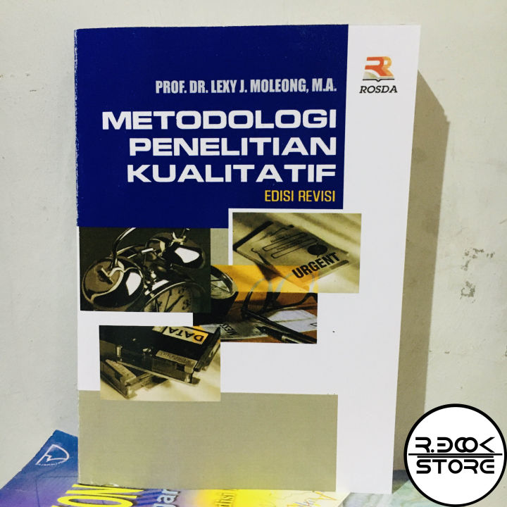 METODOLOGI PENELITIAN KUALITATIF EDISI REVISI - Prof. Dr. LEXY J. MOLEONG [2006] | Lazada Indonesia