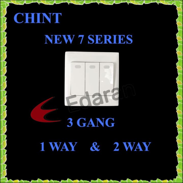 CHINT NEW 7 - 3 GANG 1 WAY AND 3 GANG 2 WAY SWITCH | Lazada