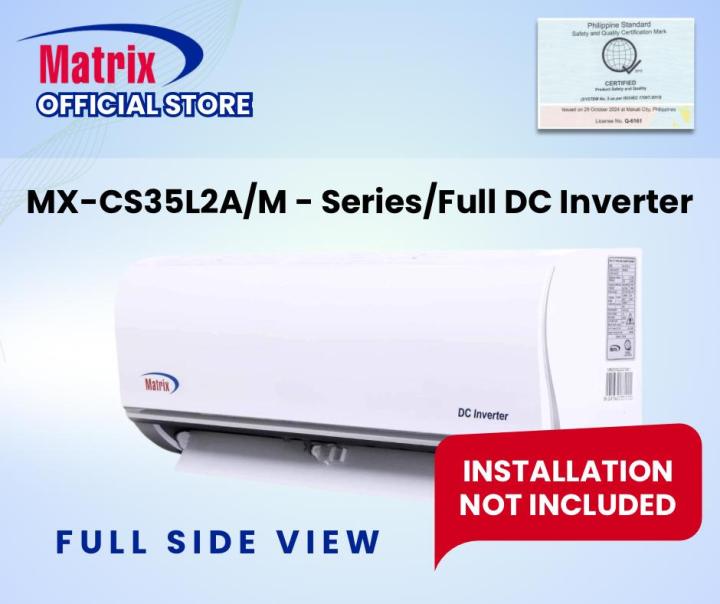 Matrix Aircon Shop PH - MX-CS35L2A M Series 1.5HP FULL DC Inverter ...