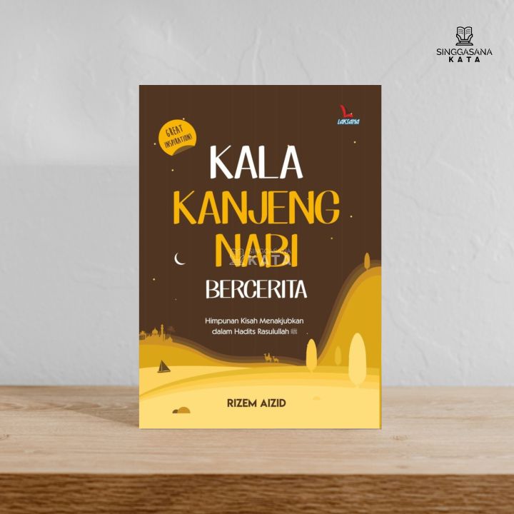 Buku Kala Kanjeng Nabi Bercerita - Rizem Aizid - Laksana | Lazada Indonesia