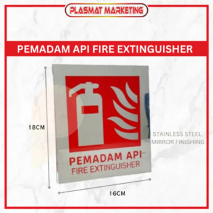 PEMADAM API FIRE EXTINGUISHER Stainless Steel Mirror Finishing Sign ...