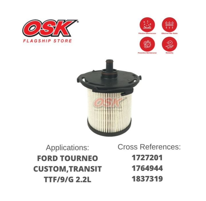 OSK FUEL FILTER for FORD TOURNEO CUSTOM,TRANSIT TTF/9/G 2.2L | Lazada