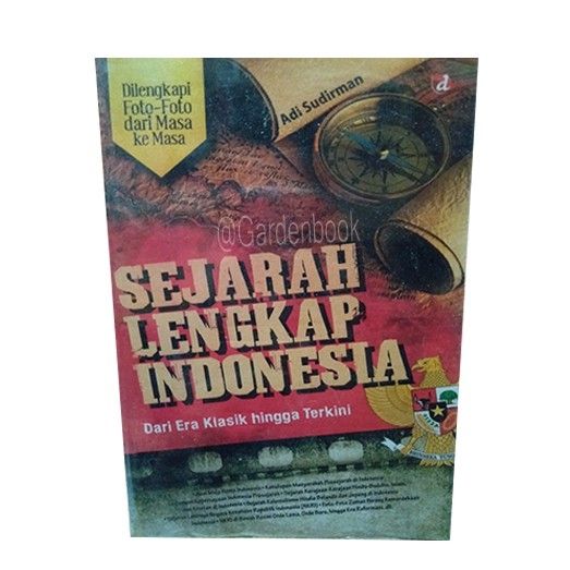 Sejarah Lengkap Indonesia Dari Era Klasik Hingga Terkini Penulis Adi Sudirman | Lazada Indonesia