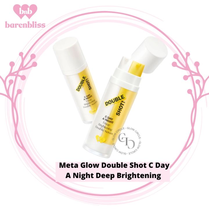 BNB Barenbliss Meta Glow Double Shot C Day A Night Deep Brightening ...