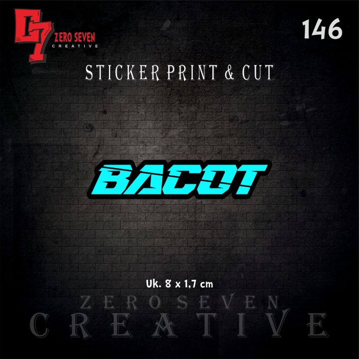 STIKER BACOT / RACING / STIKER MOTOR / AESTHETIC / VYNIL / ANTI AIR ...