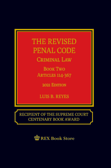 The Revised Penal Code Book Ii Luis B Reyes 2021 Edition Cloth