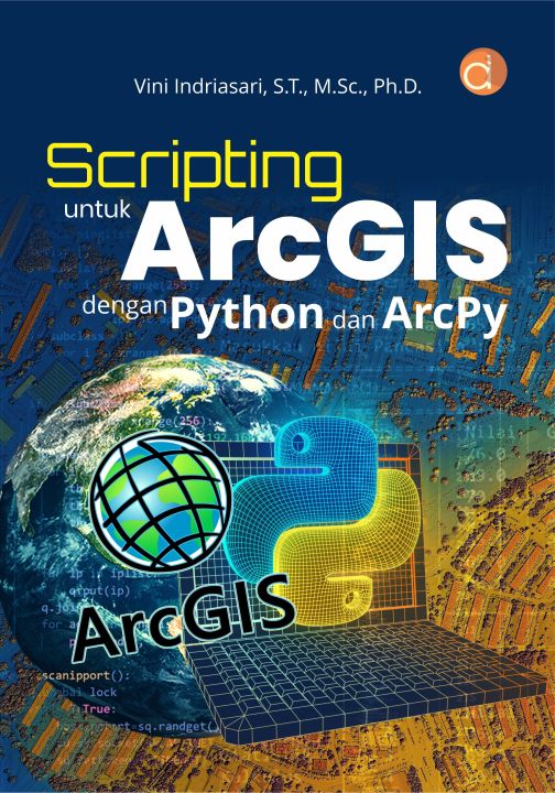 Buku Scripting Untuk ArcGIS Dengan Python Dan ArcPy | Lazada Indonesia