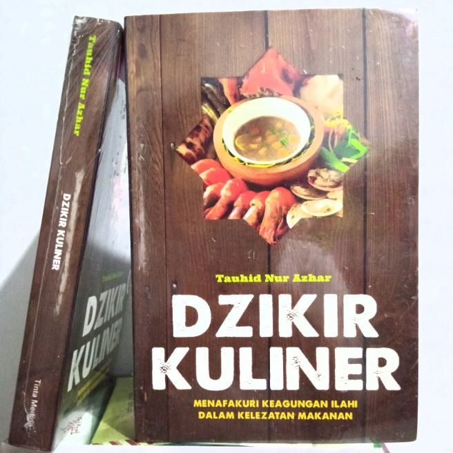 Dzikir Kuliner: Menafakuri Keagungan Ilahi dalam Kelezatan Makanan ...