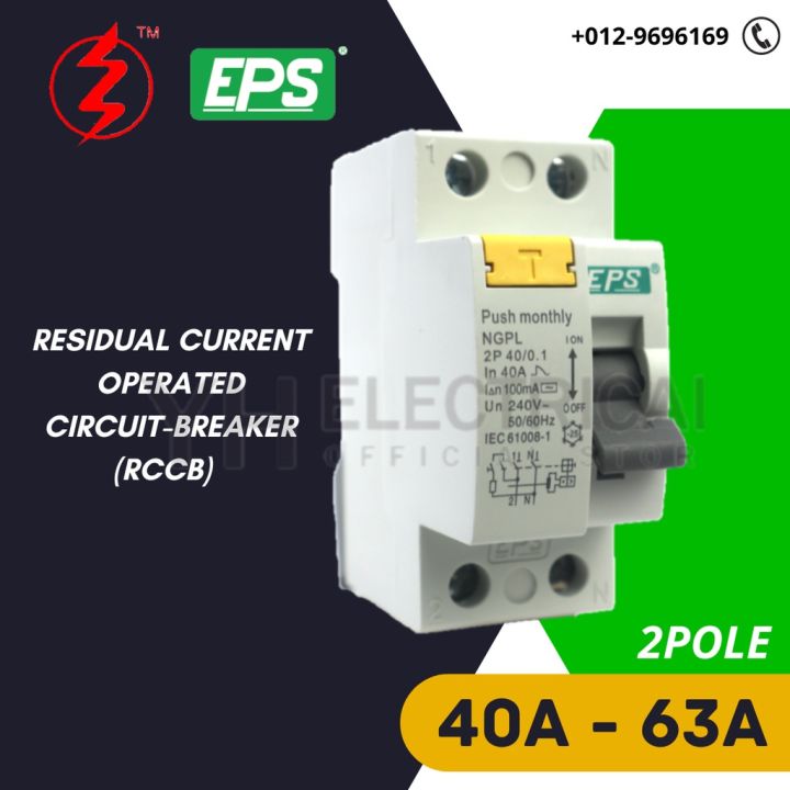 EPS 40A / 63A 2 POLE 30mA AND 100mA ELCB / RCCB (SIRIM Approve) | Lazada
