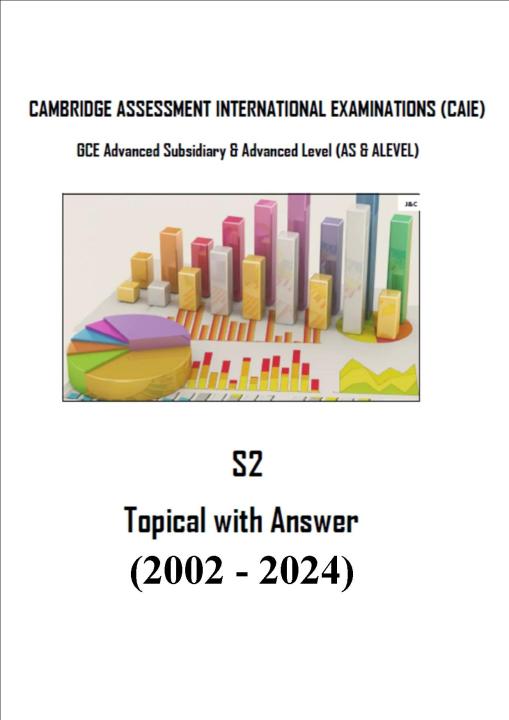 Cambridge A Level Topical Mathematics Statistics 2 Paper 7 2002 2024