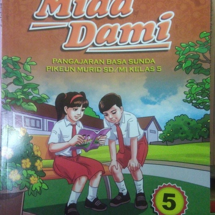 SD MI Kelas V Buku Bahasa Sunda Mida Dami Kelas 5 SD/MI GEGER SUNTEN AJ-PNDK-SD | Lazada Indonesia