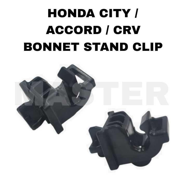 HONDA CITY / ACCORD / CRV FRONT BONNET STAND CLIP | Lazada
